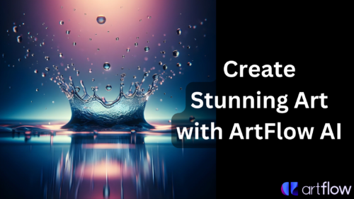 How to Create Stunning Art with Text-to-Image with ArtFlow AI
